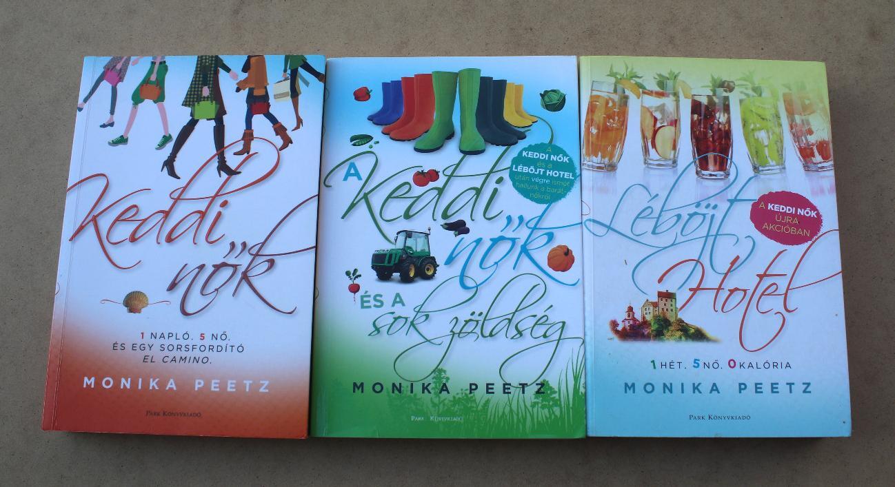 Monika Peetz: Keddi nők - Léböjt Hotel - A keddi nők és a sok zöldség ...
