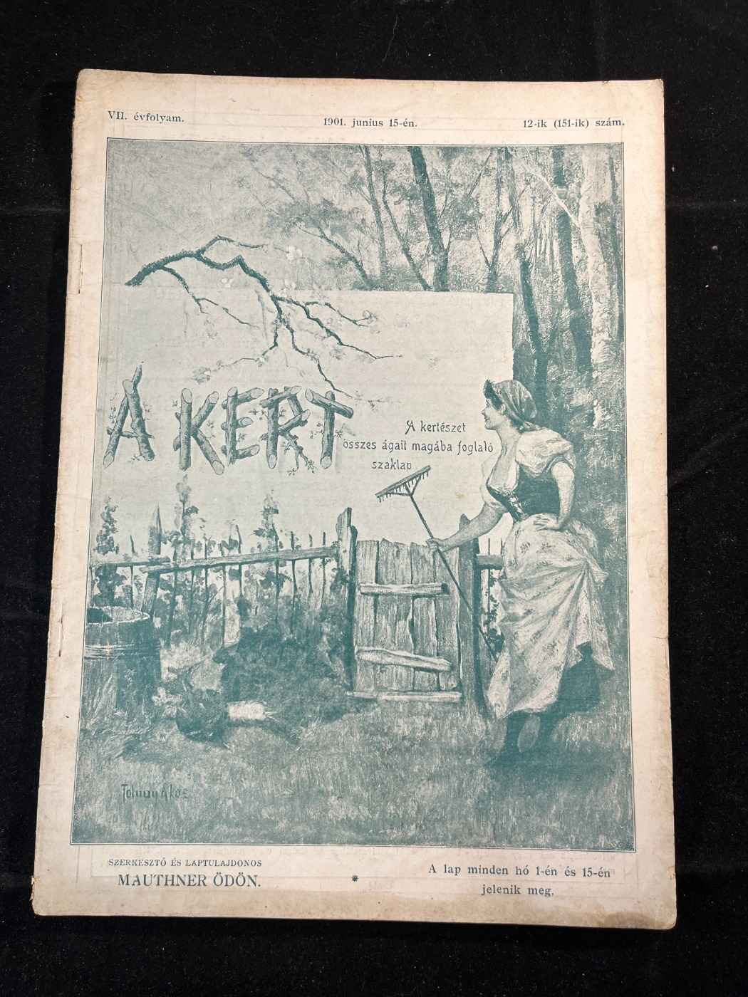 Mauthner Ödön : A kert. (151-ik) - A kertészet összes ágait magába ...