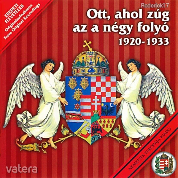 Ott, ahol zúg az a négy folyó 1920-1933 (meghosszabbítva: 3355714619 ...