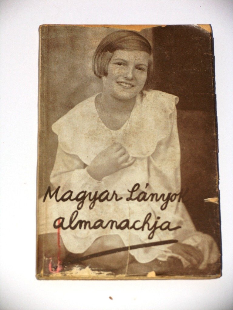 Magyar Lányok Almanach 1930 évkönyv - Tutsek Anna ismeretterjesztés ...