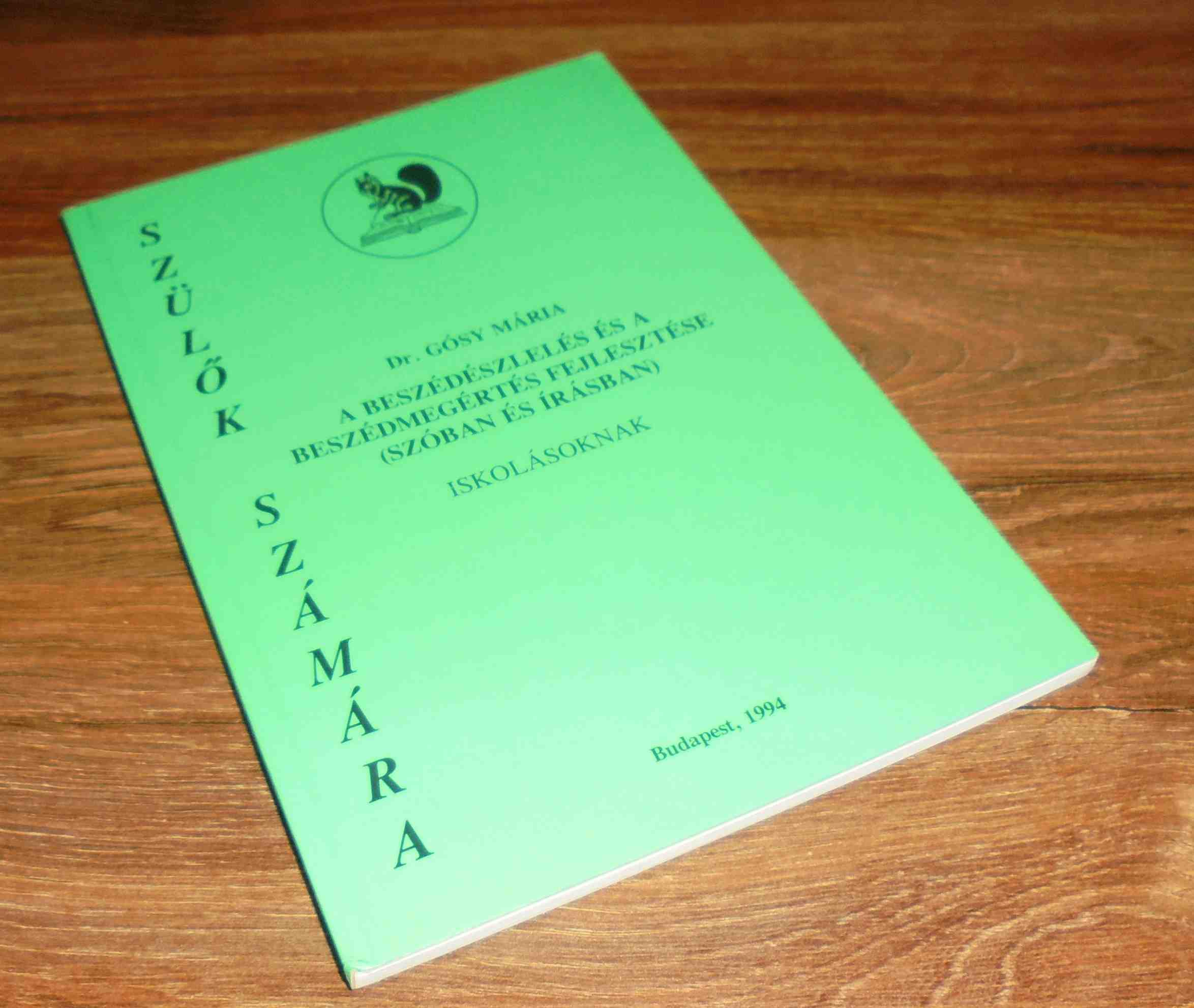 Dr. Gósy Mária A beszédészlelés és a beszédmegértés fejlesztése (szóban ...