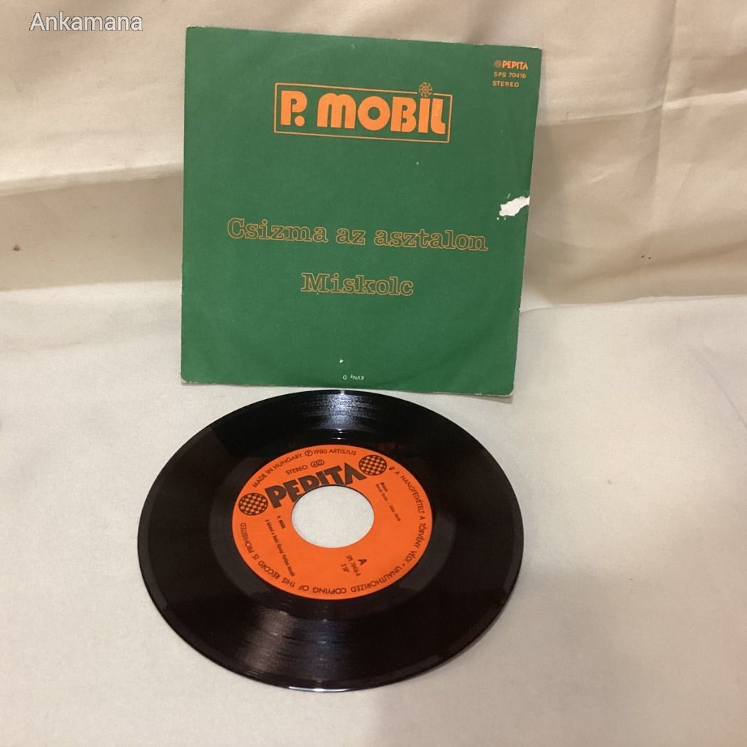 Vinyl/Bakelit lemez -- P. Mobil – Miskolc / Csizma az asztalon 1980