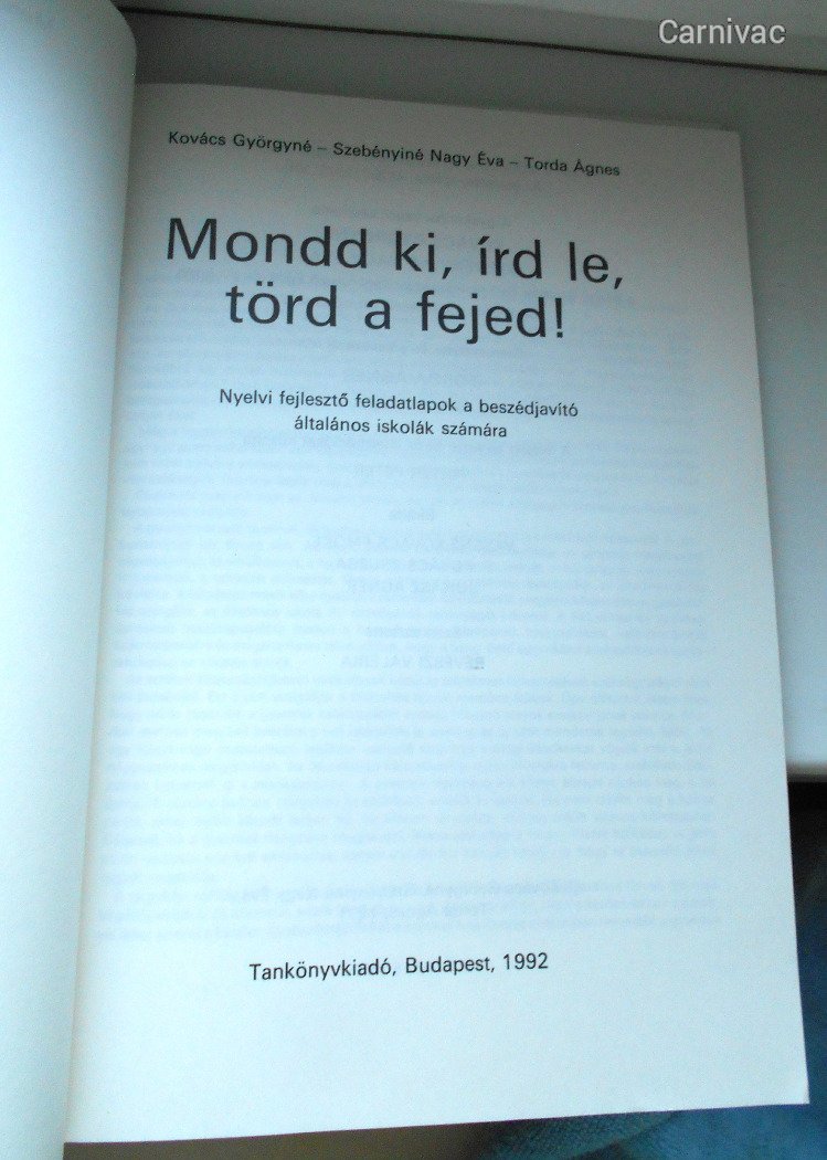 Fejlesztő Tankönyv-feladatok - Kovács Györgyné, Torda Ágnes: Mondd Ki ...