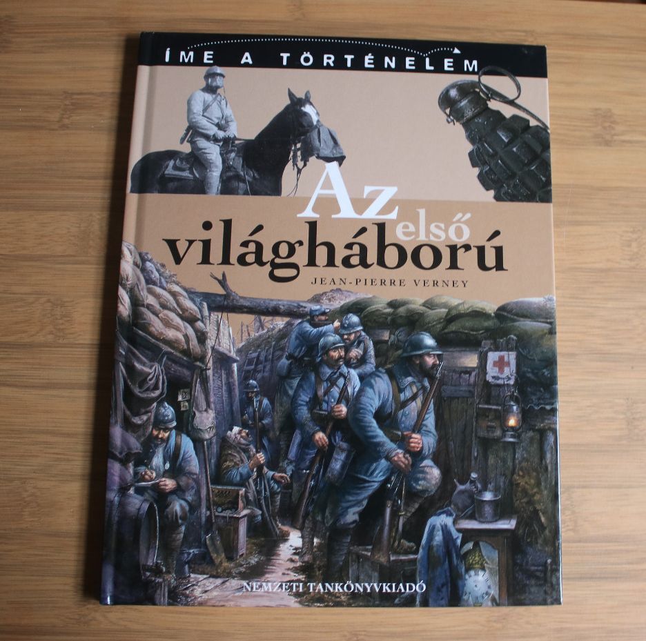 Jean-Pierre Verney Az első világháború - ÍME A TÖRTÉNELEM ...