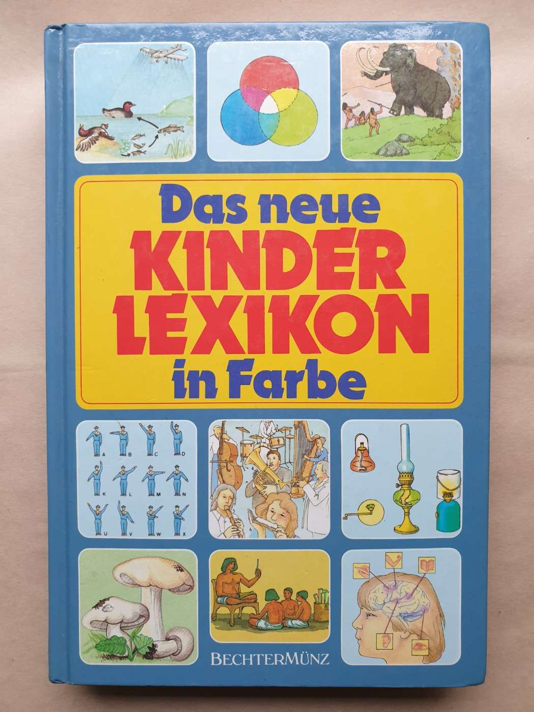 Das neue kinderlexikon in farbe - képes gyermeklexikon - német lexikon ...