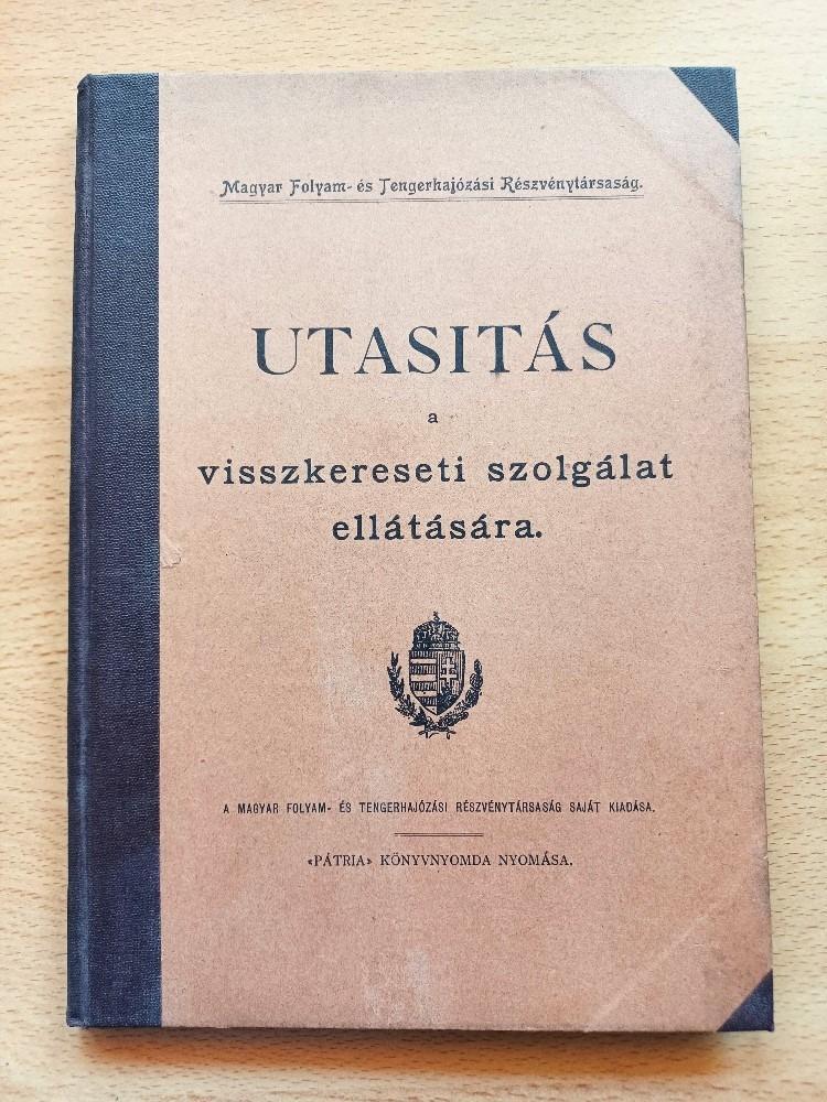 MFTR hajózás teherfuvarozás szabályzat 1910 k. Magyar Folyam ...