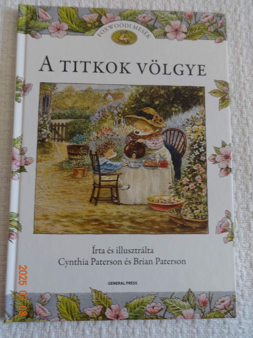 Cynthia Paterson és Brian Paterson: FOXWOODI MESÉK - A TITKOK VÖLGYE ...