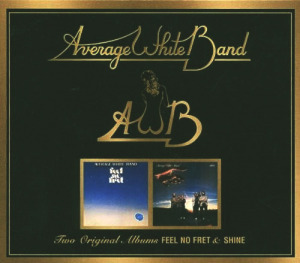 AVERAGE WHITE BAND - TWO ORIGINAL ALBUMS: FEEL NO FRET & SHINE 2CD
