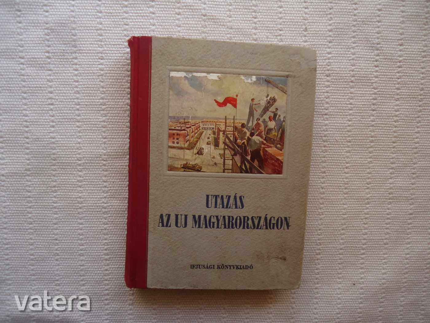 Lestyán Sándor : Utazás az uj Magyarországon /Zádor István rajzaival