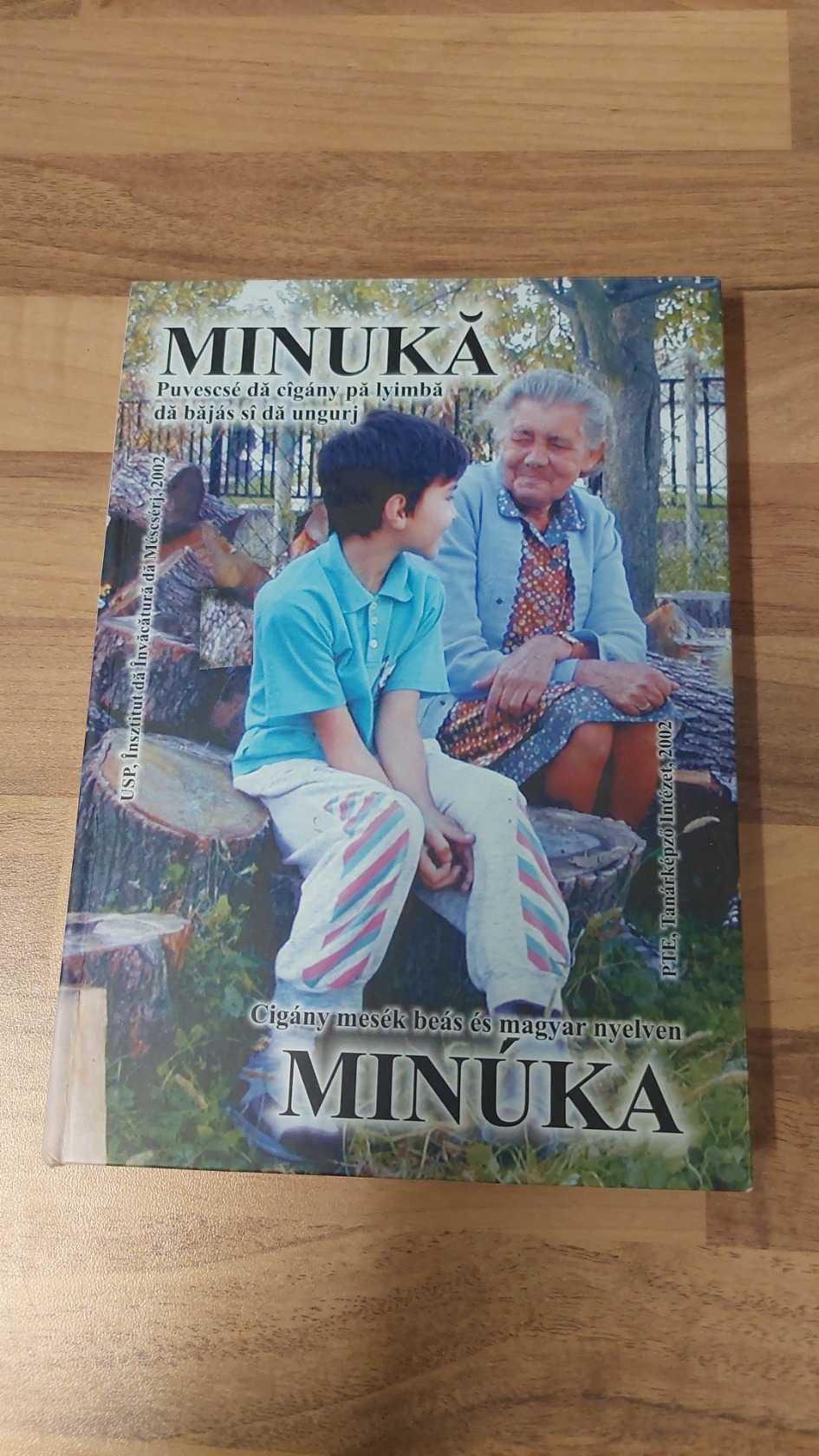 Gidáné Orsós Erzsébet, Lantos Gábor: Minúka - Minuká (Cigány mesék beás ...