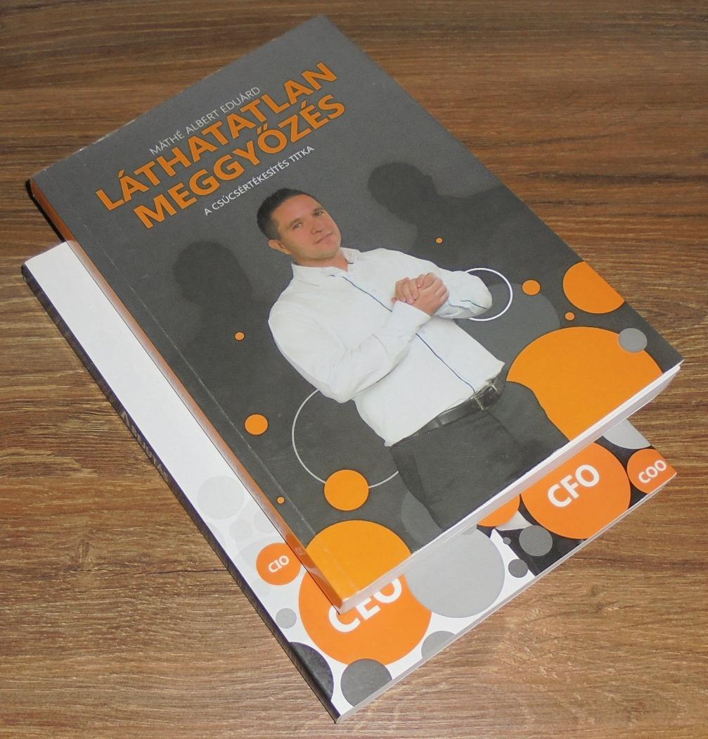 Máthé Albert Eduárd: Láthatatlan meggyőzés + A bejutás ...avagy hogyan ...