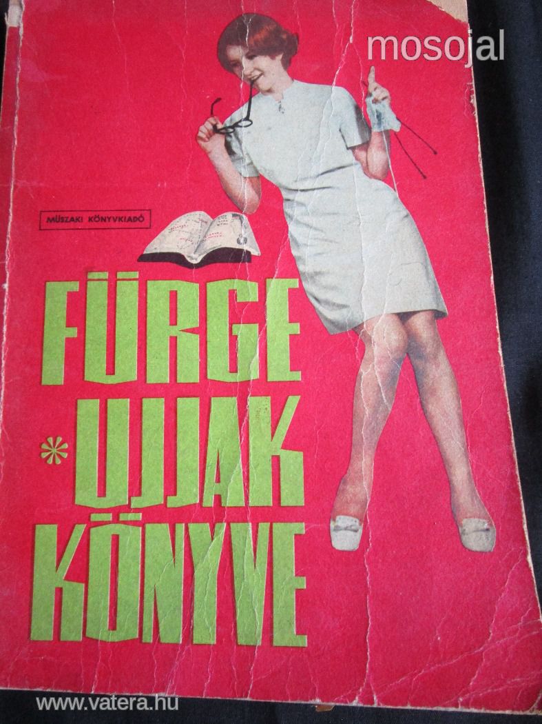 Villányi Emilné: FÜRGE UJJAK KÖNYVE 1968 HÍMZÉSMINTÁK HORGOLÁS KÖTÉS ...