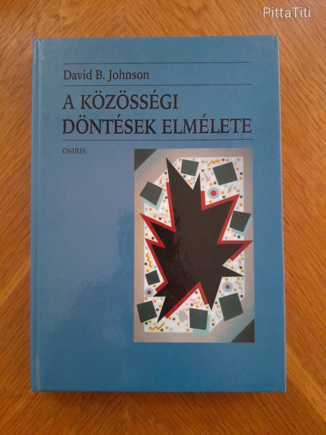 David B. Johnson A közösségi döntések elméletei / pszichológia ...