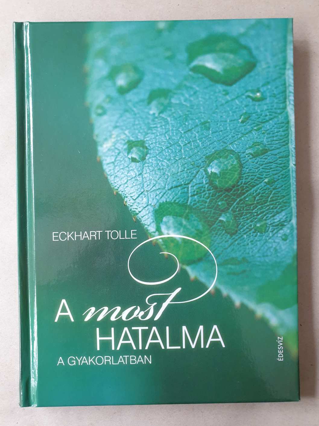 Eckhart Tolle - A most hatalma a gyakorlatban T39b - Vatera.hu