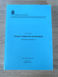 Dr. Kósa Csaba - Nyugvó rendszerek mechanikája (Műszaki mechanika I ...