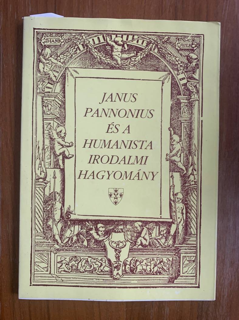 Kecskeméti Gábor - Jankovits László: Janus Pannonius és a humanista ...